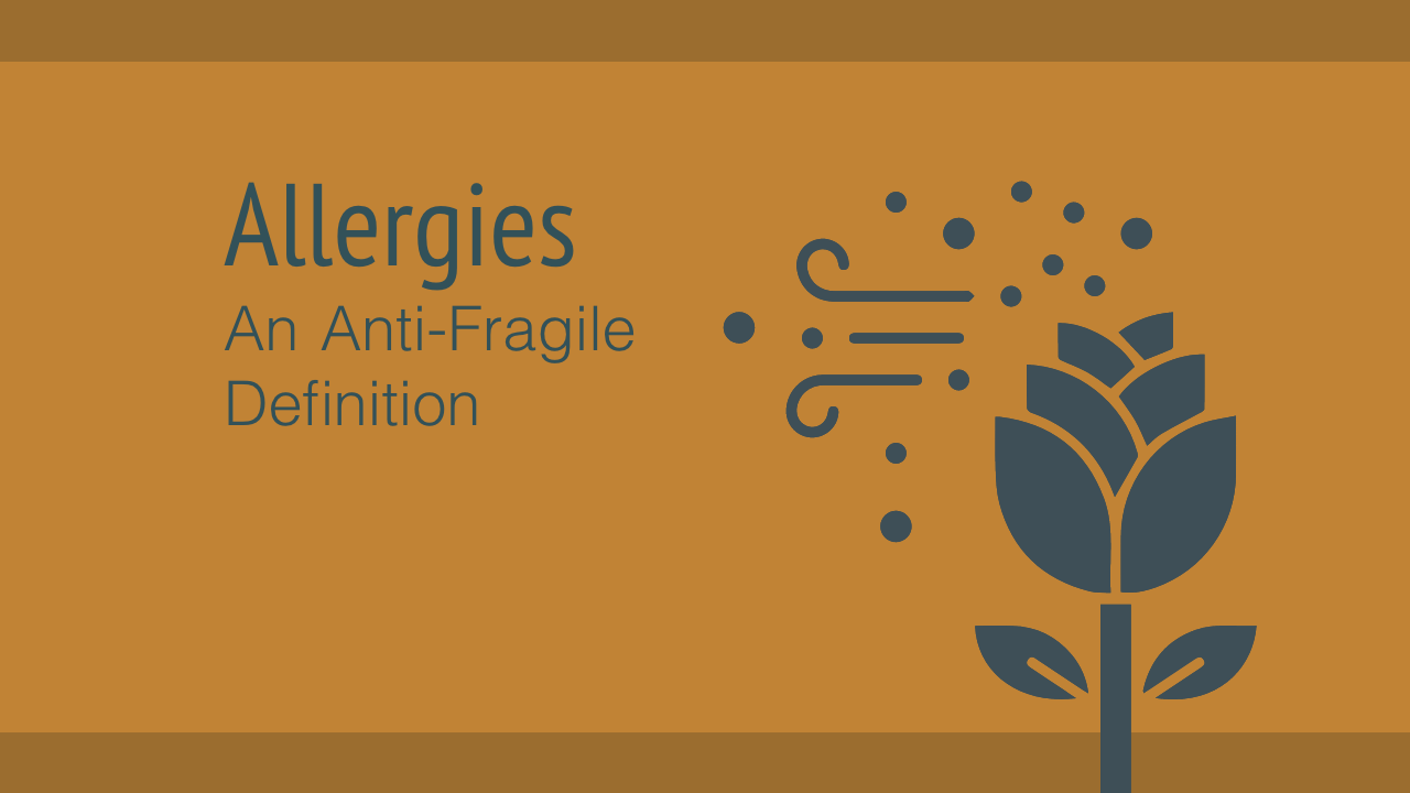 Allergies – An Anti-Fragile Definition – LongLoft – Code Writer